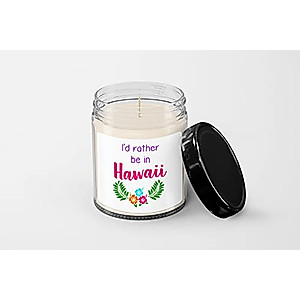 I'd Rather be in Hawaii Candle - Soy Wax Candle - Hand Poured Candle - 9 oz Vanilla-Scented Candle - Candle Jar