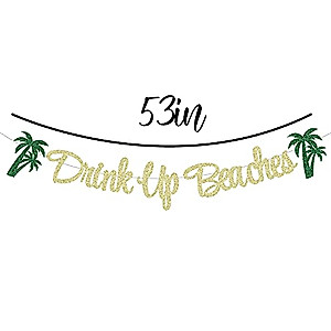 PALASASA Drink Up Beaches Banner- Hawaii Luau Tropical Party Bachelorette Wedding Party Birthday Party Gold Glittery Decoration Supplies (Gold)