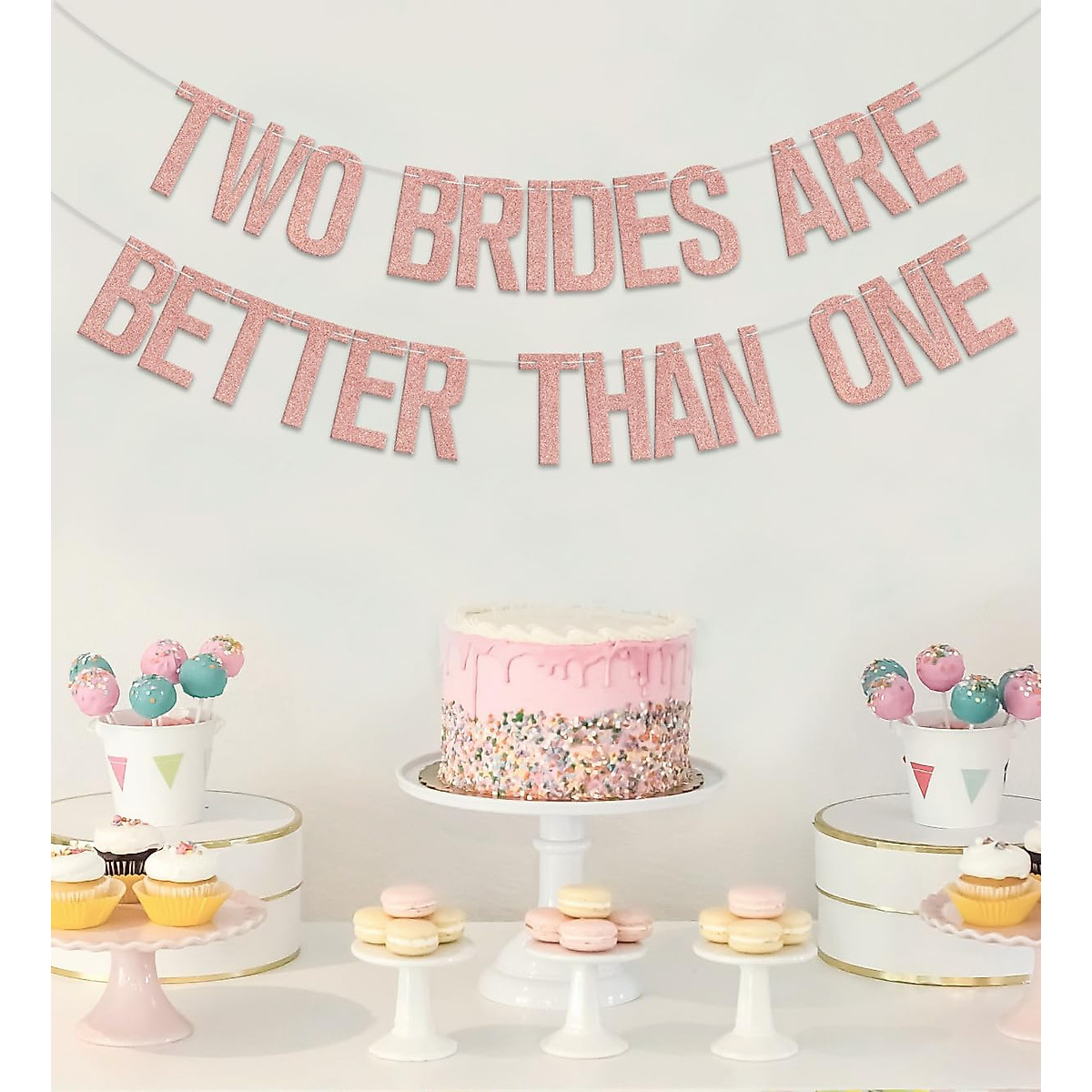 Two Brides Are Better Than One Banner, Lesbian Bachelorette Party Decorations/Gay Bridal Shower Wedding Party Supplies Rose Gold Glitter