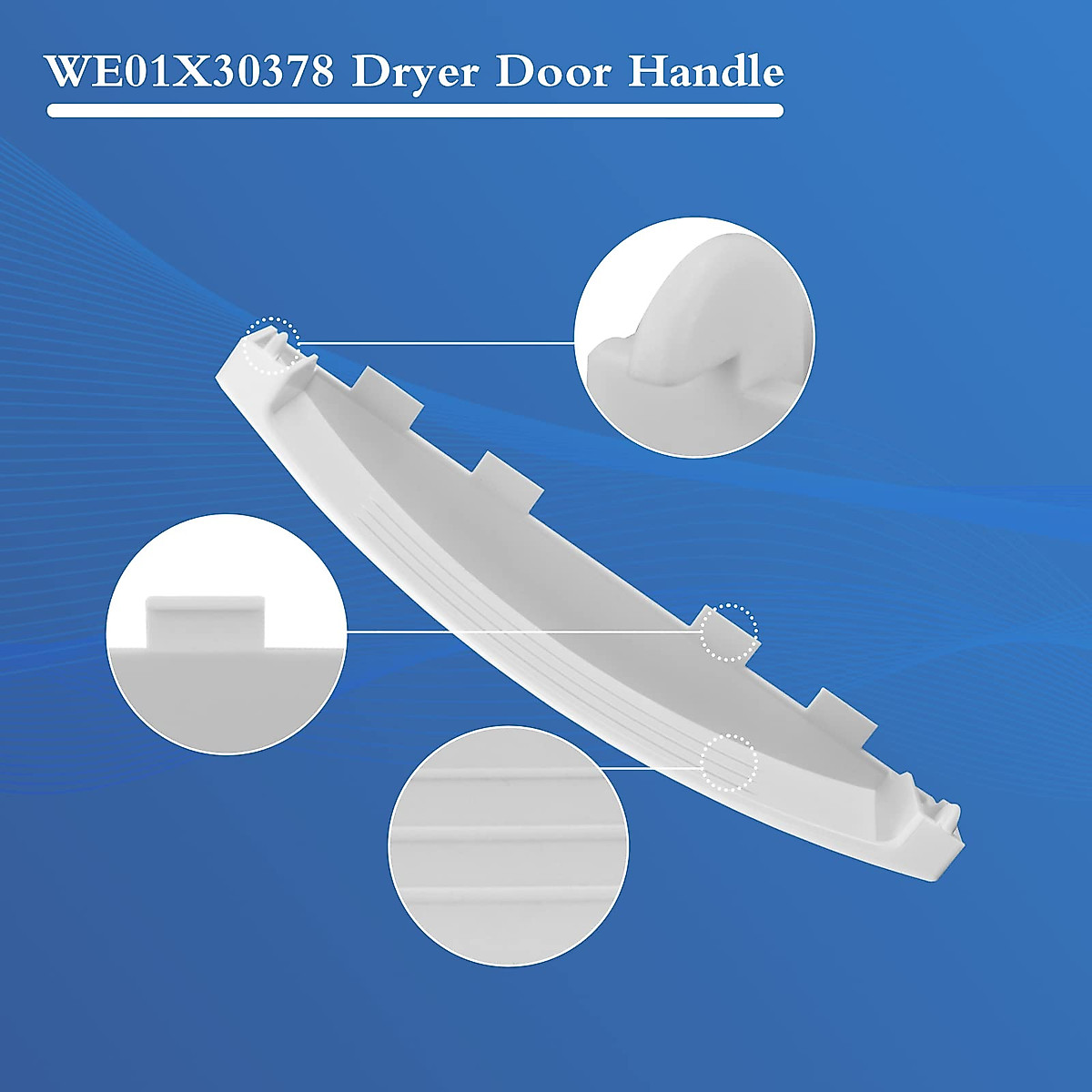 PANDEELS WE01X30378 Dryer Door Handle - Replacement for G-E, Ken-more Washer/Dryer - Replaces WE01X25878, WE01X30378-50PK, WE1M1068, 4958906, AP6983534, PS12743305, EAP12743305
