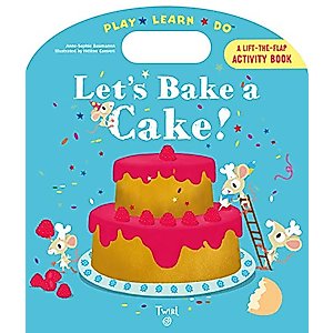 Let's Bake a Cake! (Play*Learn*Do)