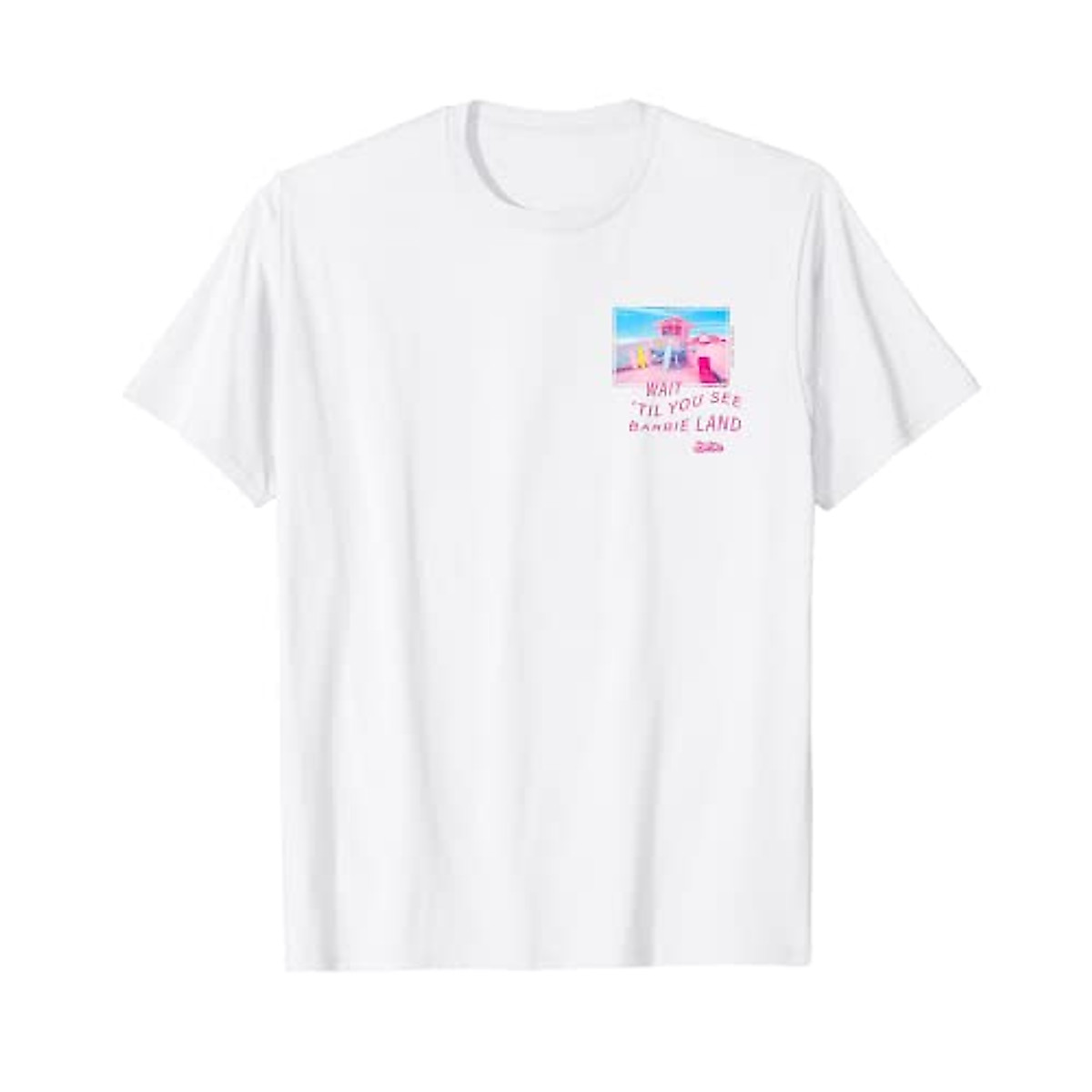 Barbie The Movie: Wait Til You See Barbie Land T-Shirt