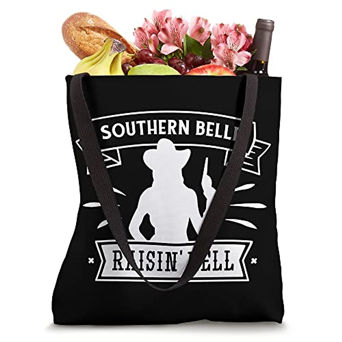 Southern Belle Raisin' Hell, Funny Western Cowgirl Tote Bag
