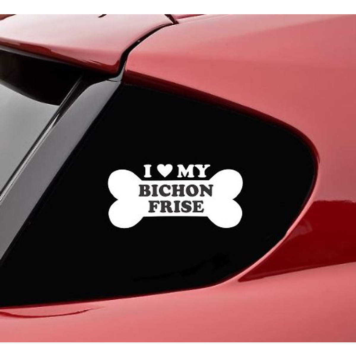 I love my BICHON FRISE dog pet paw bone vinyl decal bumper sticker
