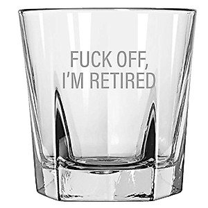 Funny Retirement Gift - Retiree Gift Idea - Coworker Retirement Gift - Retirement Party - Retirement Rocks Glass - Fuck Off, I'm Retired - Whiskey Tumbler