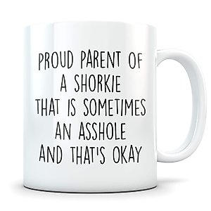 Shorkie Gift for Women and Men - Funny Shorki Dog Mug for Him or Her - Great Dog Mom or Dad Coffee Cup for K-9 Lovers - Pet Themed Present