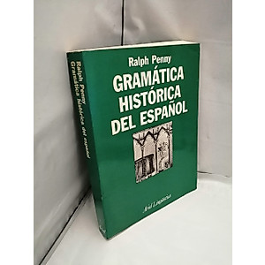 Gramatica Historica Del Espanol (Ariel Linguistica) (Spanish Edition)