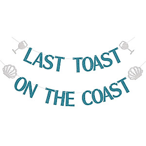 Last Toast On The Coast Banner -Coastal Bachelorette Party Decorations, Nautical Bridal Shower Decorations with Champagne Bottle and Conch Blue Glitter