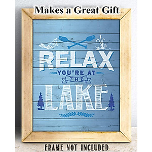 Relax You're at The Lake - Perfect for Vacation Home, Cabin Lake House Decor, Log Cabin, Hunting Lodge, or Man Cave Decor, Gift Idea for Nature Lovers, Wood Style Look 11x14 Unframed Art Print Poster