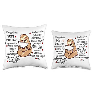 Sloth I Hugged This Soft Pillow I Squeezed It Really Tight Throw Pillow