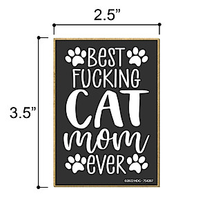 Honey Dew Gifts, Best Fucking Cat Mom Ever, 2.5 inch by 3.5 Inch, Made in USA, Refrigerator Magnets, Fridge Magnets, Decorative Magnets, Funny Magnets, Cat Lady Gifts, Cat Magnet Funny, Sayings Magnet