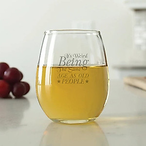 Funlucy 11 Oz Stemless Wine Glass It's Weird Being The Same Age As Old People Glass Drinking Glass Glassware for Red Or White Wine Cocktails Perfect For Homes & Bars Party Supplies Decorations