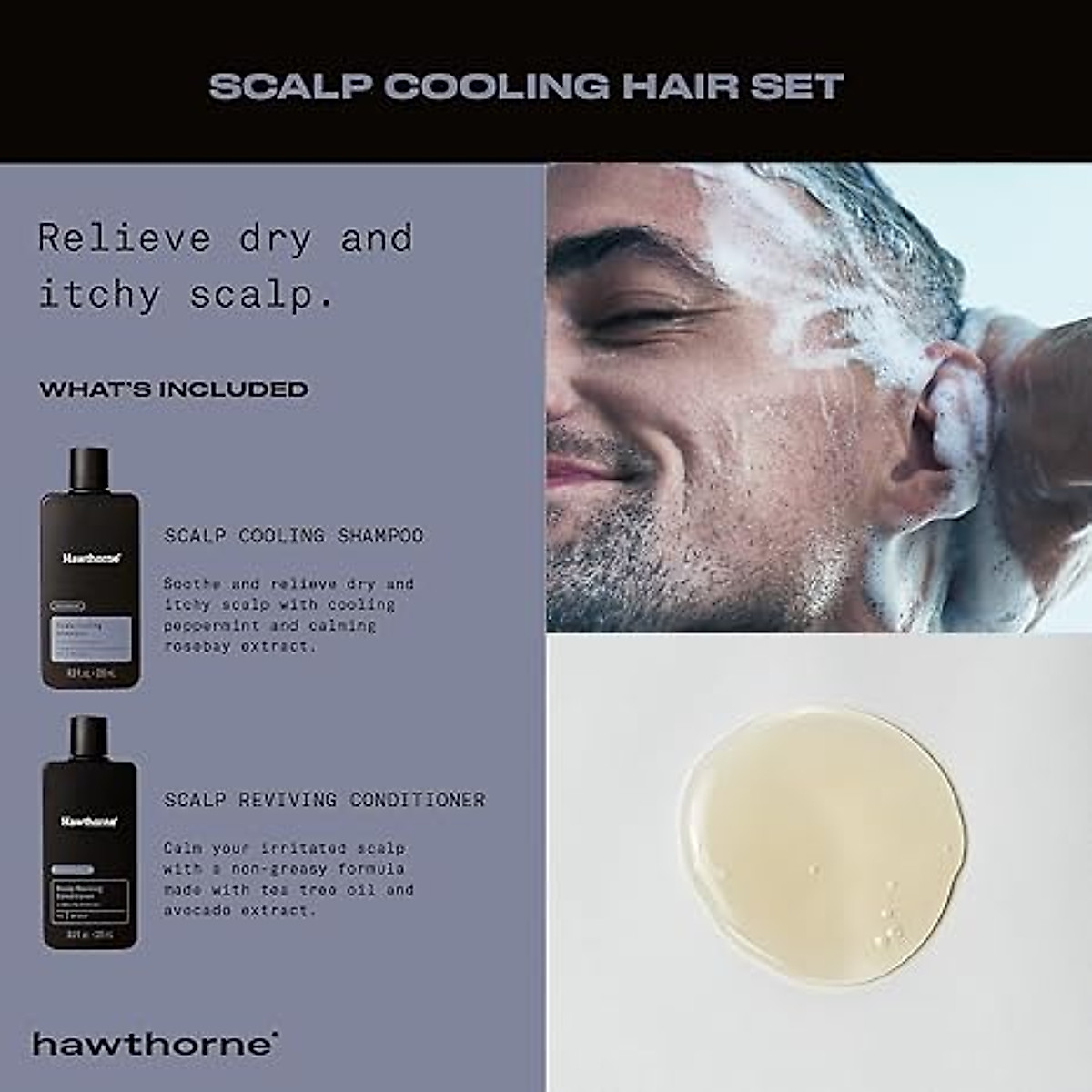 Hawthorne Men's Scalp Cooling Shampoo and Conditioner Hair Set. For Dry and Itchy Scalp. Includes Scalp Cooling Shampoo and Scalp Reviving Conditioner. Sulfate Free, Paraben Free. 8 Fl Oz Each.