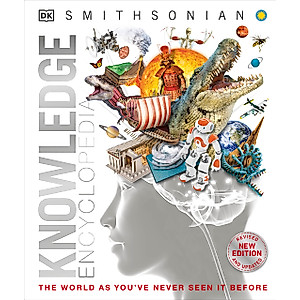 Knowledge Encyclopedia (Updated and Enlarged Edition): The World as You've Never Seen It Before (DK Knowledge Encyclopedias)