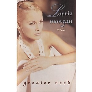 Lorrie Morgan: Greater Need - Vintage Audio Cassette Tape