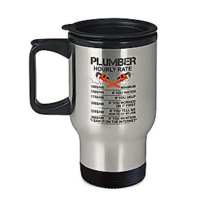 Funny Plumber Cup - Sarcastic Mug, Labor Rate, Hourly Rate - 14oz Coffee, Tea Travel Mug