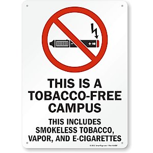 SmartSign “This Is A Tobacco-Free Campus, This Includes Smokeless Tobacco, Vapor, And E-Cigarettes” Sign | 10" x 14" Aluminum