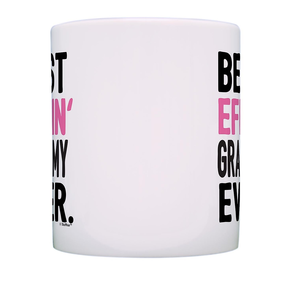 ThisWear Grammy Gifts Grandma Best Effin Grammy Ever Grandma Gift 11oz Ceramic Coffee Mug Grammy