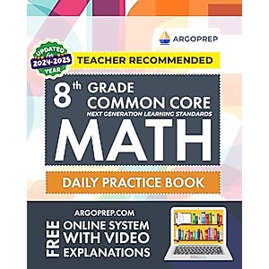 8th Grade Common Core Math: Daily Practice Workbook | 1000+ Practice Questions and Video Explanations | Argo Brothers (Next Generation Learning Standards Aligned (NGSS))