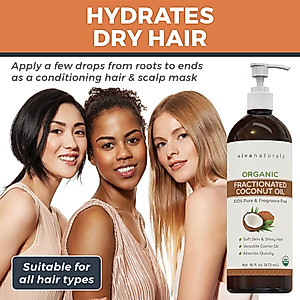 Viva Naturals Organic Fractionated Coconut Oil - Skin & Hair Moisturizer, Relaxing Massage and Body Oil, Carrier Oil for Essential Oils Mixing, Pure Non-Greasy Coconut Oil for Skin and Hair, 16 fl oz