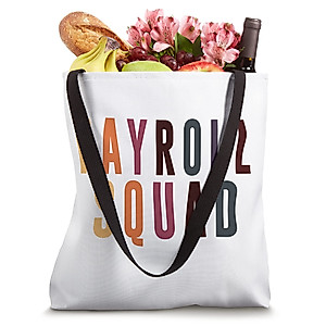 Payroll Specialist Funny Squad Team Tote Bag