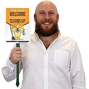 Funny Dog Poop Yard Sign, Dog Welcome As Long As One of You Cleans Up Sign, 40 mil Laminated Rustproof Aluminum, 21.5 inch tall Sign and Stake Kit by SmartSign
