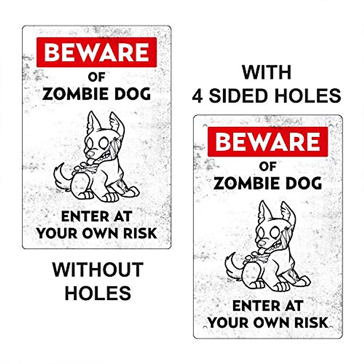 BannerBuzz Beware Of Zombie Dog! Enter at Your Own Risk Aluminium Dog signs Rust Free, Weatherproof, UV Printing, Can be use Indoor as well as Outdoor, Easy To Mount With Holes 24" W X 36" H