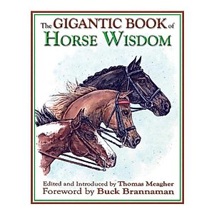 The Gigantic Book of Horse Wisdom
