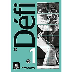 Défi 1 Cahier d´exercices: Défi 1 Cahier d´exercices (French Edition)