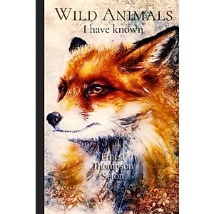 Seton Classics: Wild Animals I Have Known
