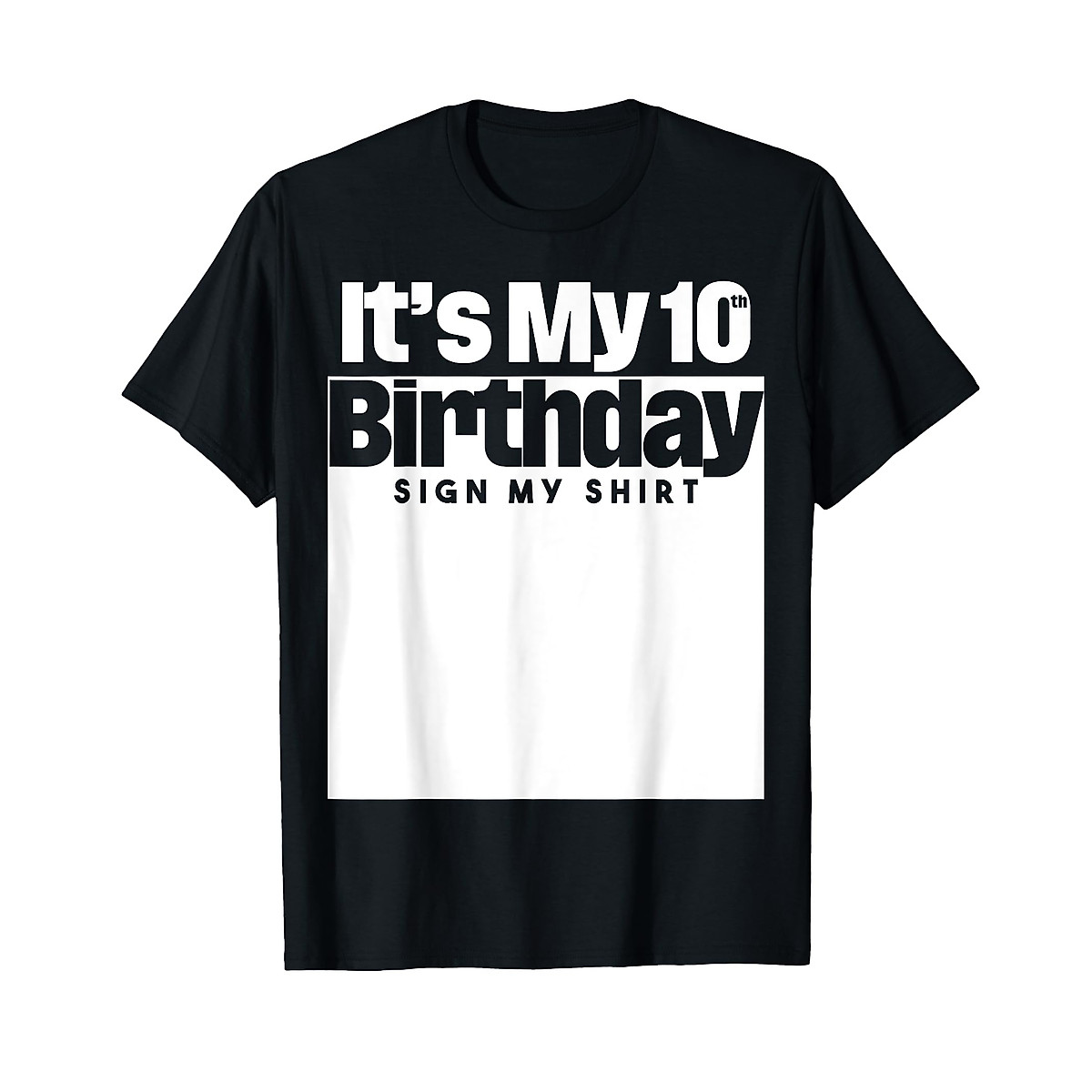 It's My 10th Birthday Sign My 10 Years Men Women Kids T-Shirt