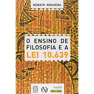 Ensino de Filosofia e a Lei 10.639 (Em Portuguese do Brasil)