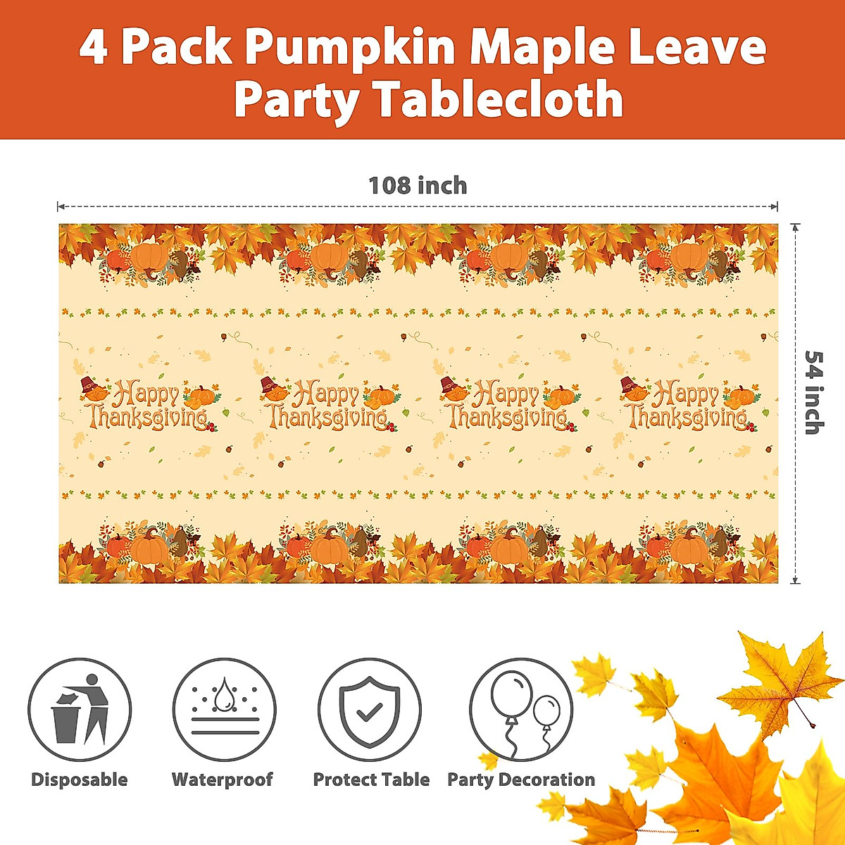 4 Pack Thanksgiving Fall Tablecloths, Pumpkin Maple Leaves Table Cloth Disposable Plastic Autumn Harvest Thanksgiving Table Cover for Dinner Kitchen Party Holiday Decorations, 54” x 108” Rectangle
