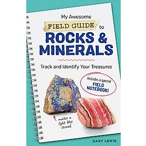 My Awesome Field Guide to Rocks and Minerals: Track and Identify Your Treasures (My Awesome Field Guide for Kids)