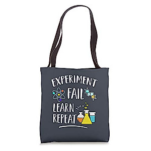 Experiment Fail Learn Repeat Proud Science Teacher Scientist Tote Bag