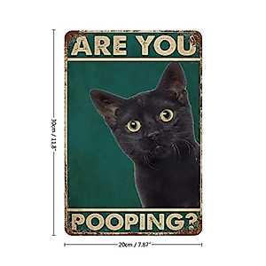 are You Pooping Cat Bathroom Funny Novelty Metal Sign Retro Wall Decor for Home Gate Garden Bars Restaurants Cafes Office Store Club Sign Gift Plaque Tin Sign 8 X 12 INCH