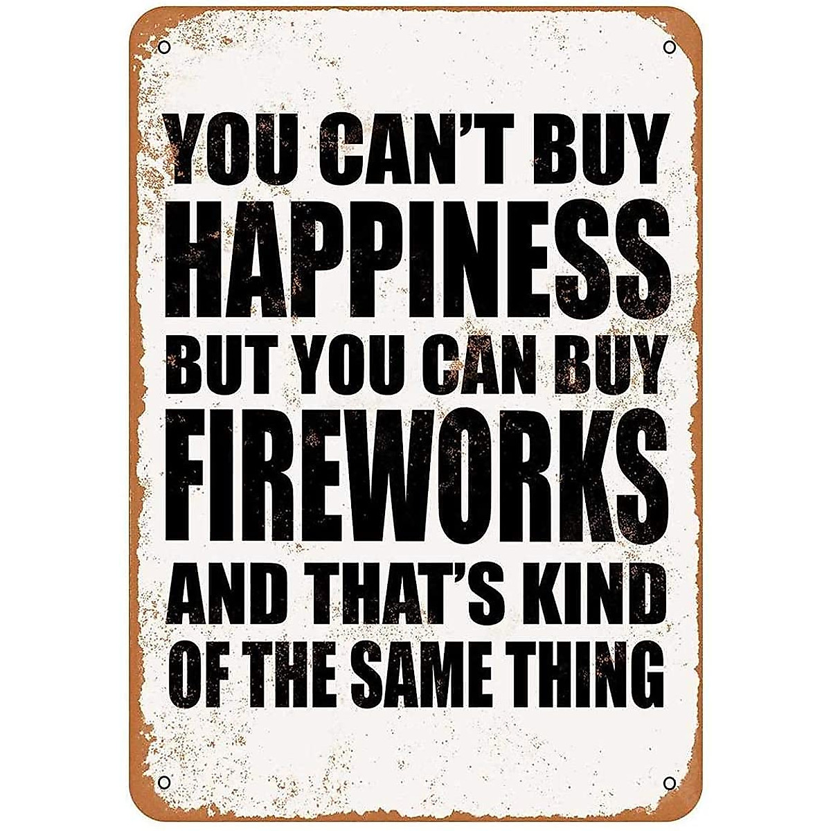 Sokomurg Sign You Can't Buy Happiness BUT You CAN Buy Fireworks Funny Art Metal Tin Sign 16x12 inch Bar Pub Indoor Outdoor Wall Decor Gifts for Man
