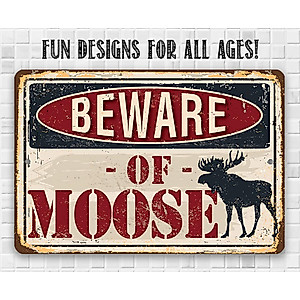 Beware of Moose - Rustic Metal Sign for Home, Cabin, Hunting Lodge, Outdoors and Lake House Display, Perfect Gift Idea for Nature and Wildlife Lovers, 8x12 Indoor/Outdoor Durable Metal Sign