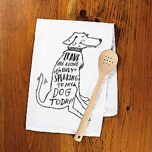 Primitives by Kathy Decorative Kitchen Towel - I'm Only Speaking to My Dog Today