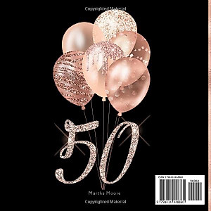50 & Fabulous Birthday Guest Book: Rose Gold, Floral Decorated Pages, Well Wishes and Messages, Gift Log, Photo Pages and Guest Lists, Keepsake Memory Book