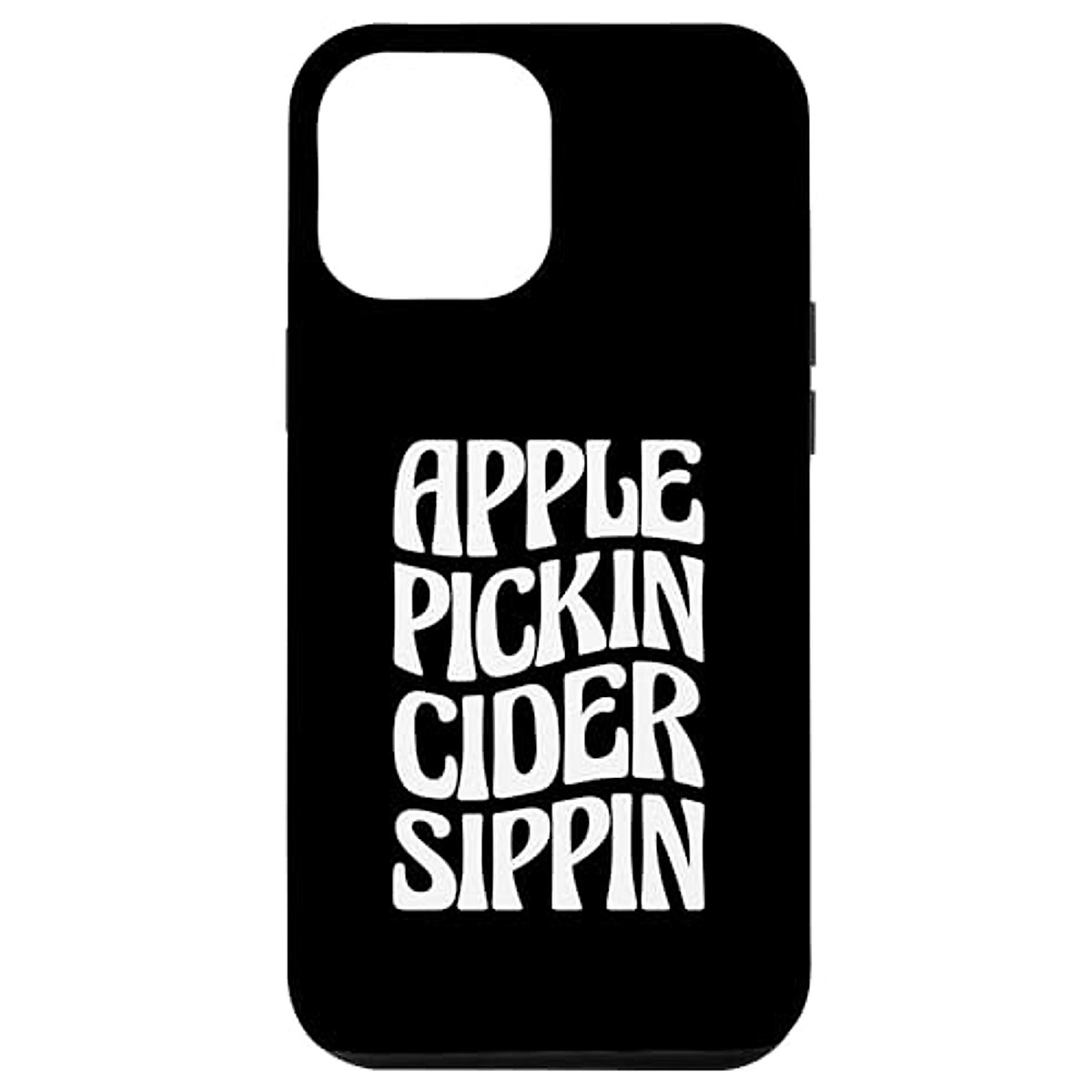 iPhone 14 Pro Max Apple Pickin Cider Sippin Case