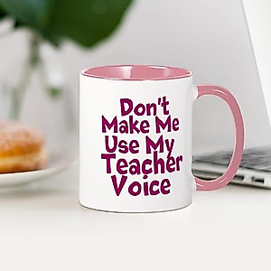 CafePress Dont Make Me Use My Teacher Voice Mugs Ceramic Coffee Mug, Tea Cup 11 oz