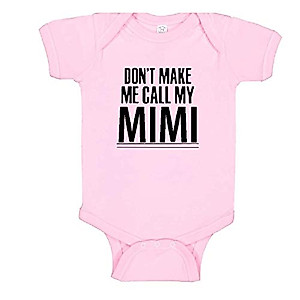 Southern Sisters Don't Make Me Call My Mimi Baby Romper Gift to Or from Grand Daughter (6 Month, Pink)