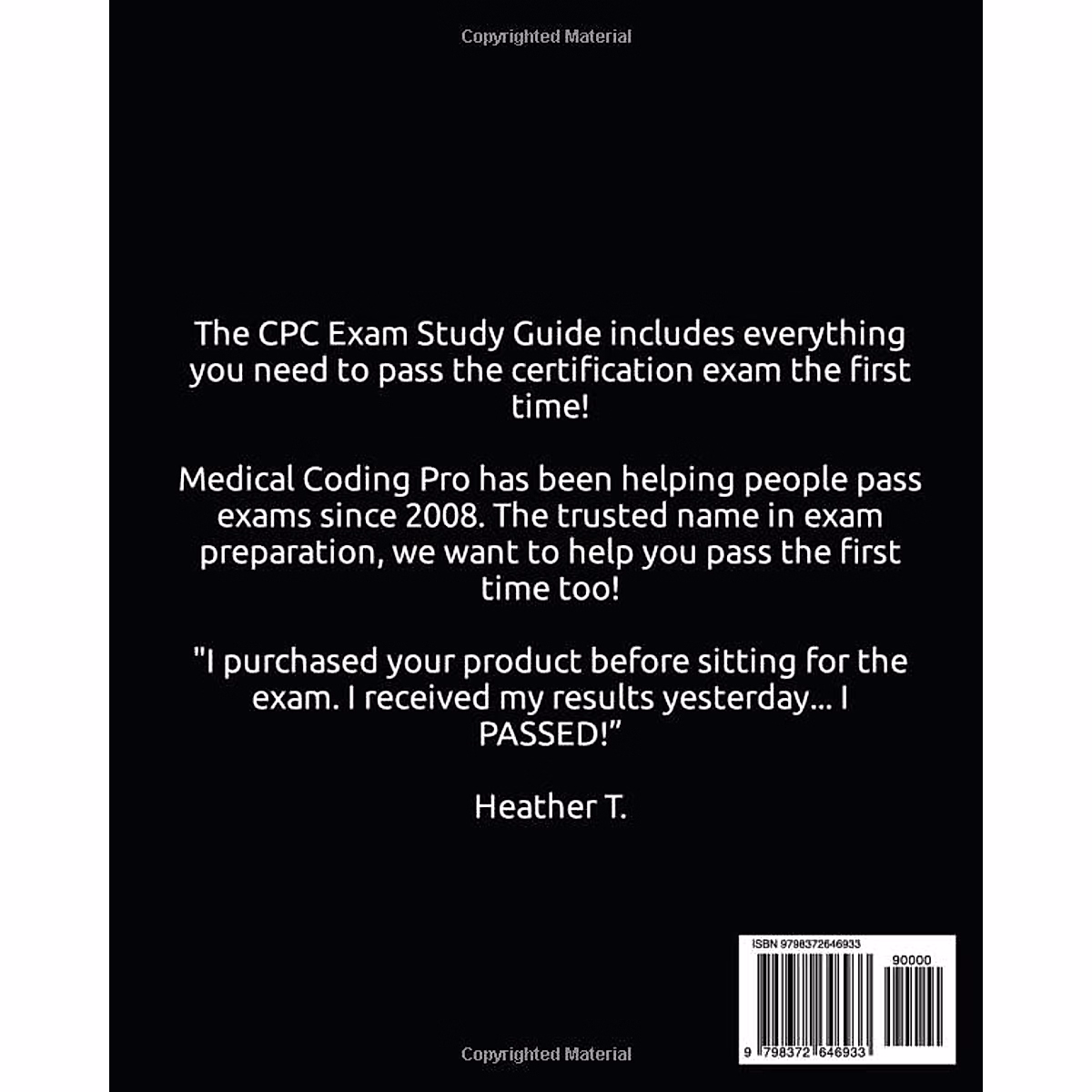 CPC Exam Study Guide - 2023 Edition: 300 CPC Practice Exam Questions, Answers, and Rationale, Over 180 Coding Tips! Medical Terminology, Common Anatomy, and Scoring Sheets