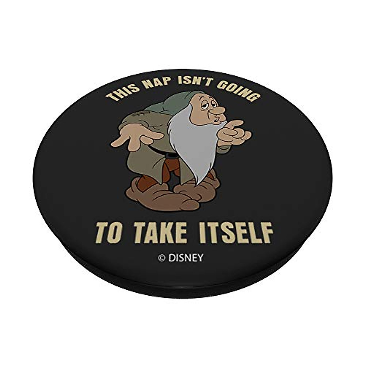 Disney Snow White Sleepy This Nap Isn't Going To Take Itself PopSockets PopGrip: Swappable Grip for Phones & Tablets