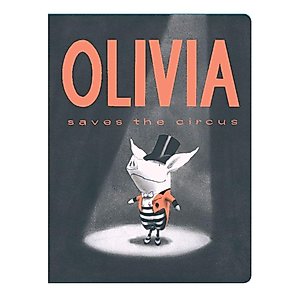 Olivia Saves the Circus (Classic Board Books)