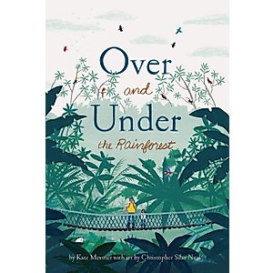 Over and Under the Rainforest