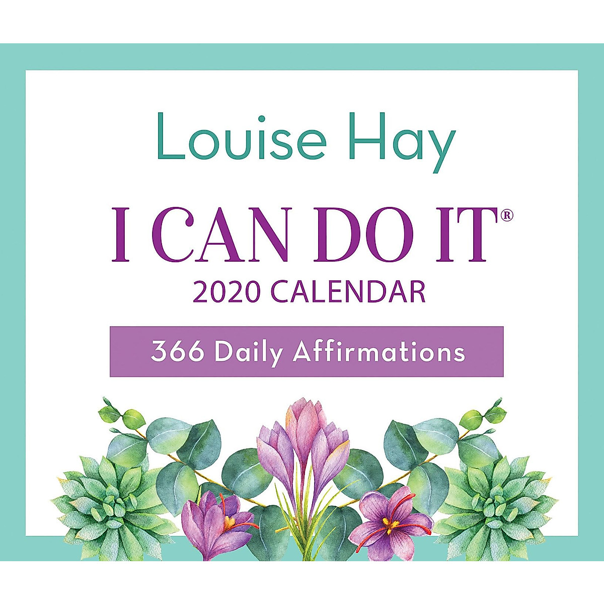 I Can Do It® 2020 Calendar: 366 Daily Affirmations