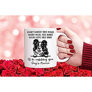 Personalized Border Collie Coffee Mug, Every Snack You Make I'll Be Watching You, Customized Dog Mugs for Mom Dad, Gifts for Dog Lover, Mothers Day, Fathers Day, Birthday Presents