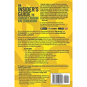 AN INSIDER'S GUIDE to Currency Hedging and Conversions: You deserve to have insider information on how to develop the best hedging strategies and how ... pricing for hedging and currency conversions